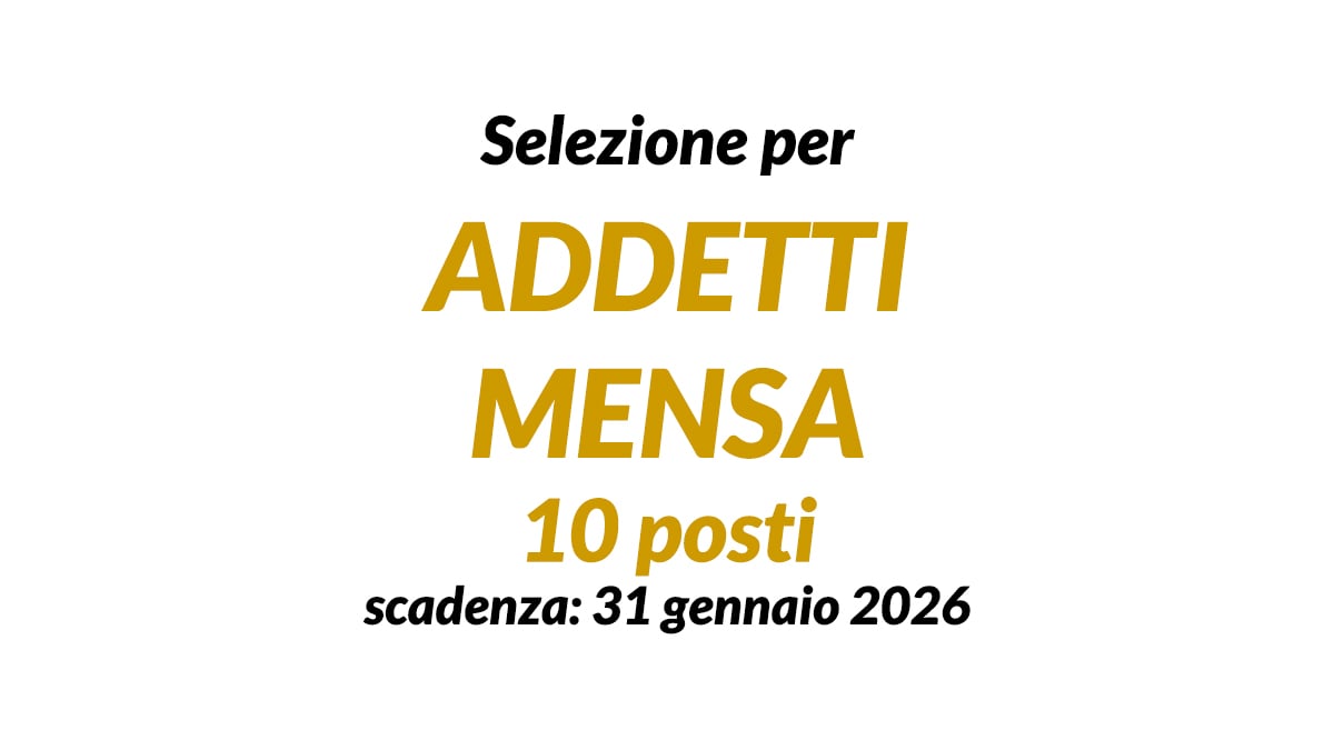 Lavoro e concorsi pubblici 2026 per il TAG mensa - WorkISJob