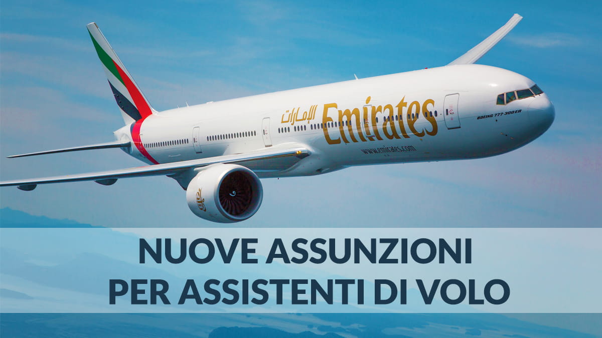 Lavorare in Emirates: Recruiting Day 2026 per Assistenti di Volo in ...