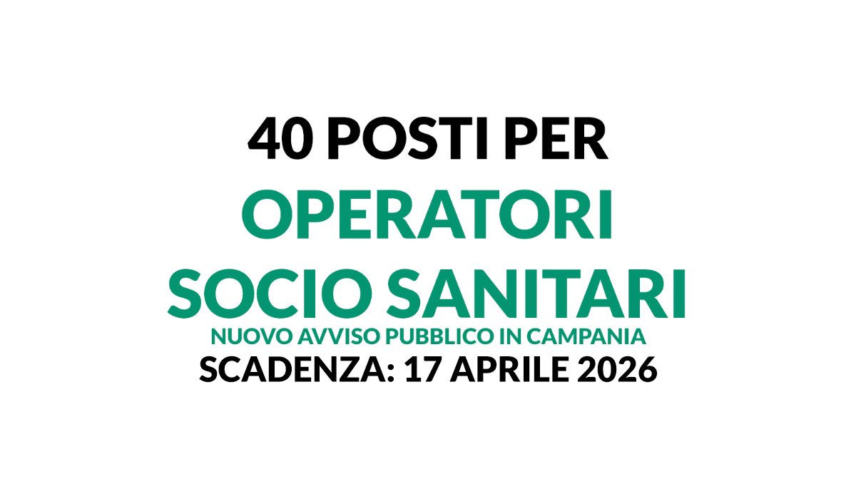 40 posti per OPERATORI SOCIO SANITARI avviso pubblico 2026 ASL AVELLINO ...